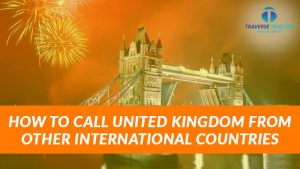 How To Call United Kingdom From India
